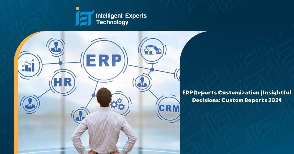 ERP Reports Customization | Intelligent Experts