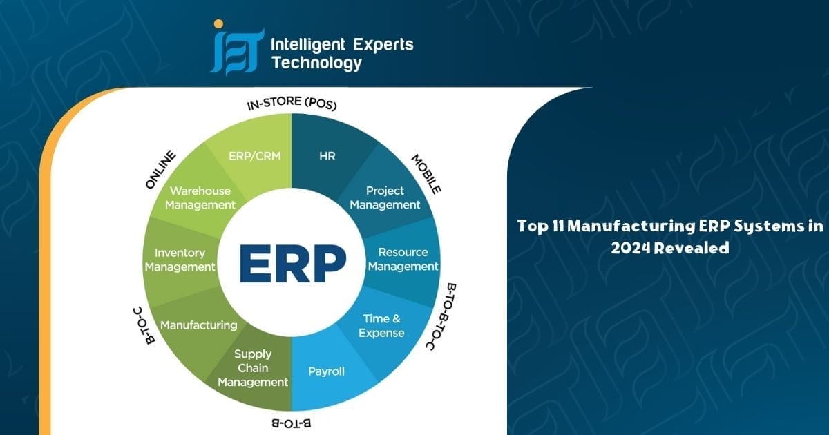 Top 11 Manufacturing ERP Systems in 2025 Revealed | IET